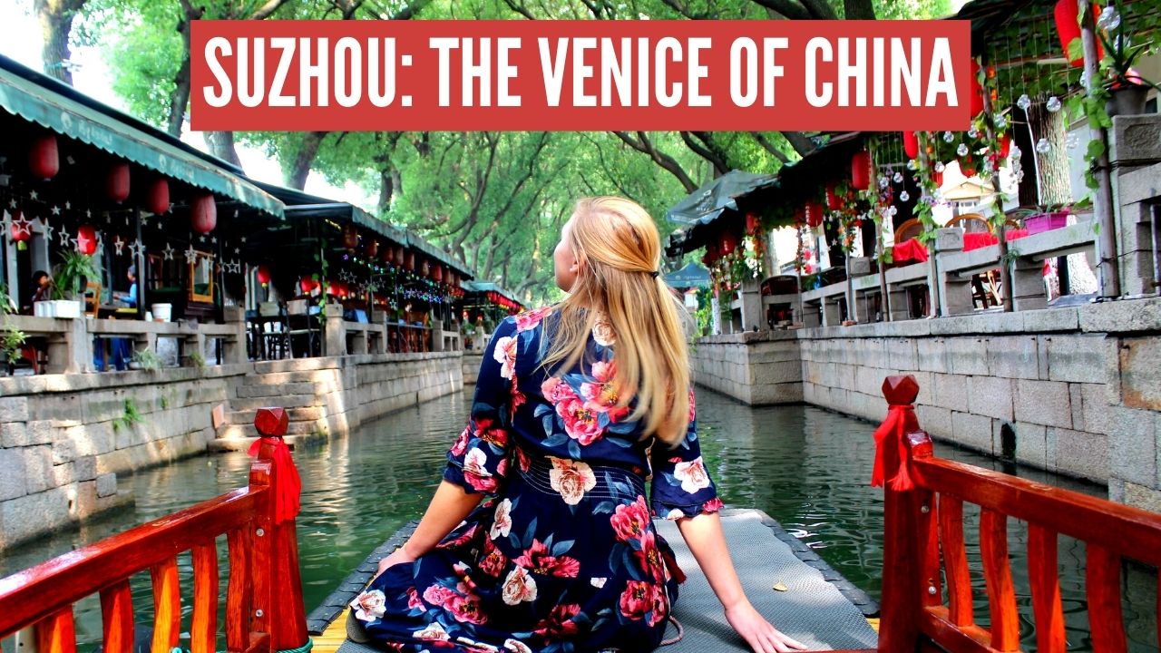 Suzhou: The Venice of the East – Rachel Meets China